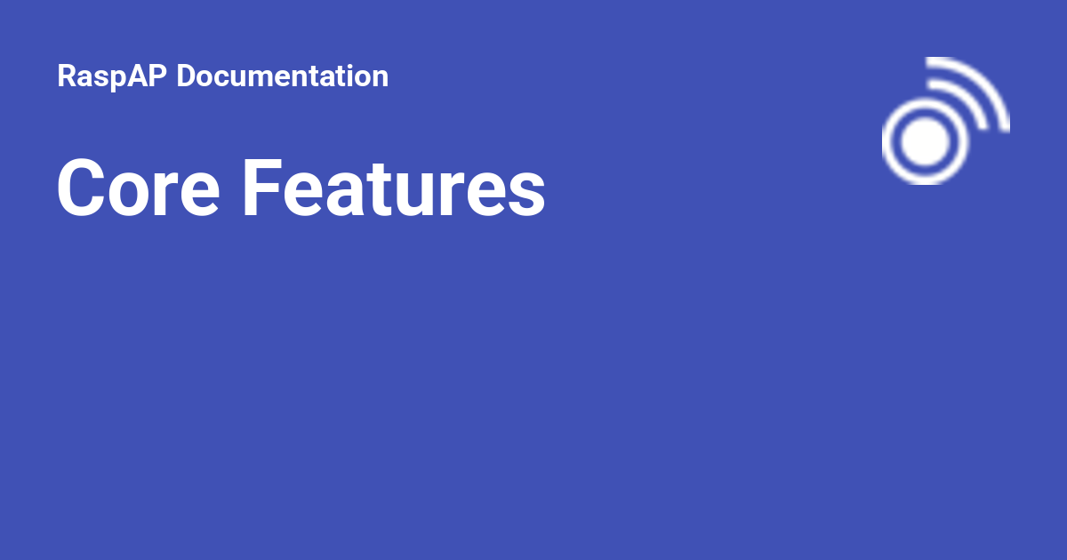 Core Features - RaspAP Documentation