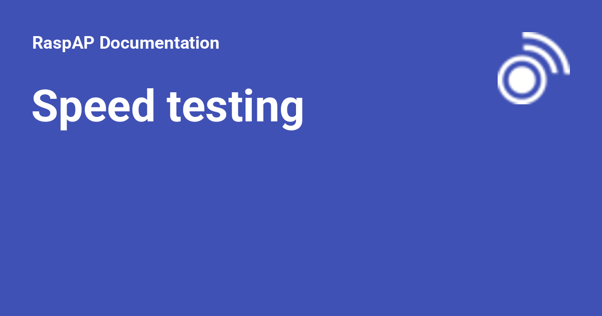 Speed testing - RaspAP Documentation