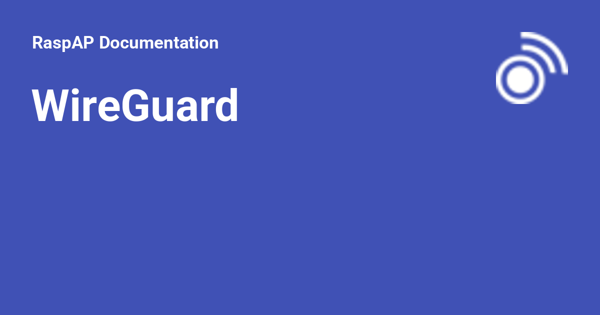 WireGuard - RaspAP Documentation