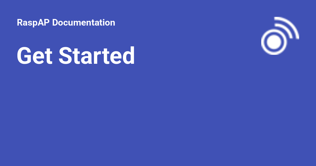 Get Started - RaspAP Documentation