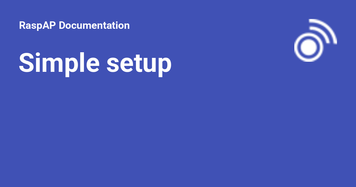 Simple setup - RaspAP Documentation
